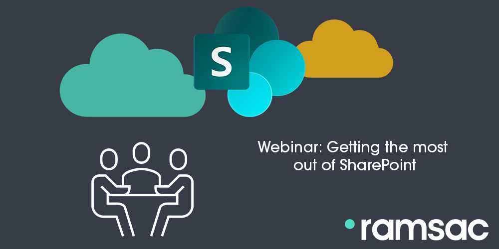 Getting the most out of SharePoint - ramsac Ltd