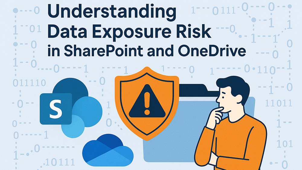 Understanding Data Exposure Risk in SharePoint and OneDrive - ramsac Ltd